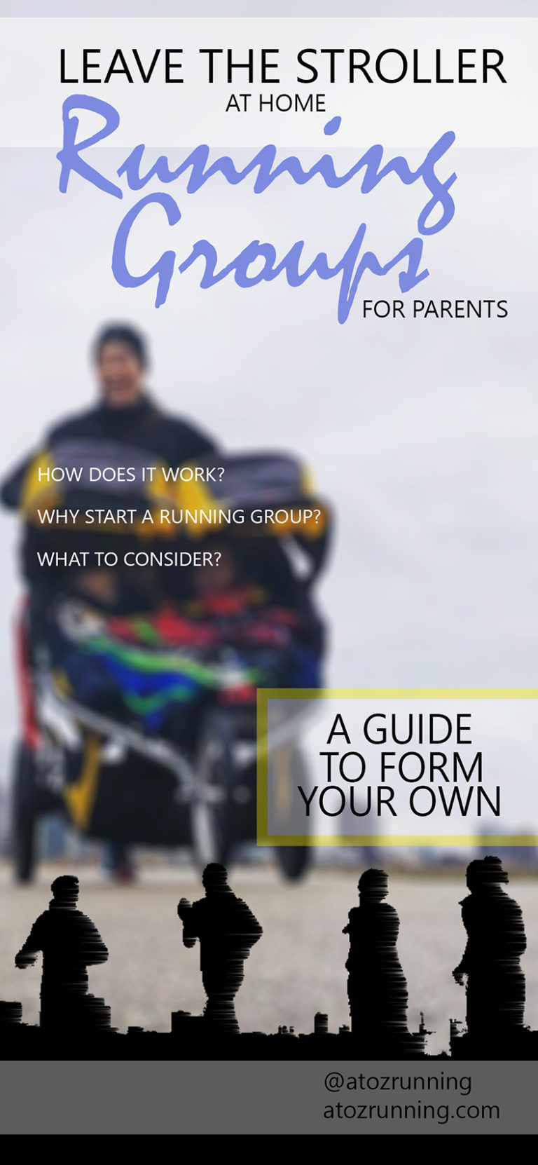 Leave The Stroller at Home- Running Groups for Parents | AtoZrunning
