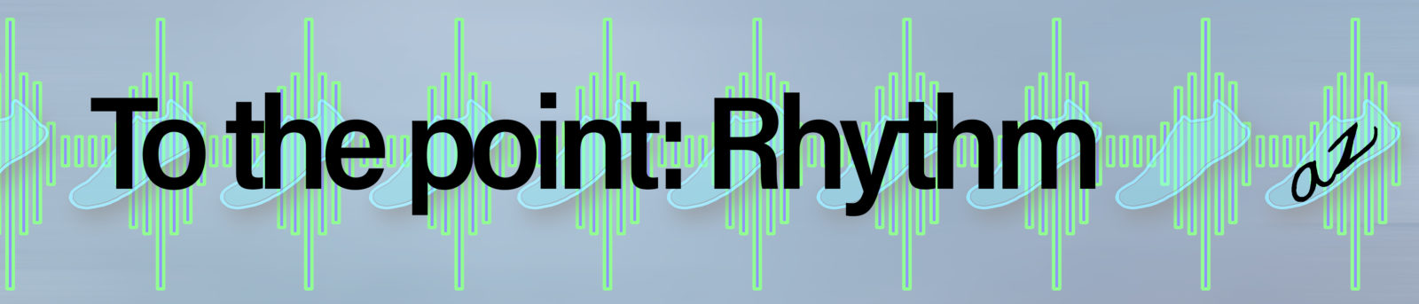 Running in Rhythm - AtoZrunning