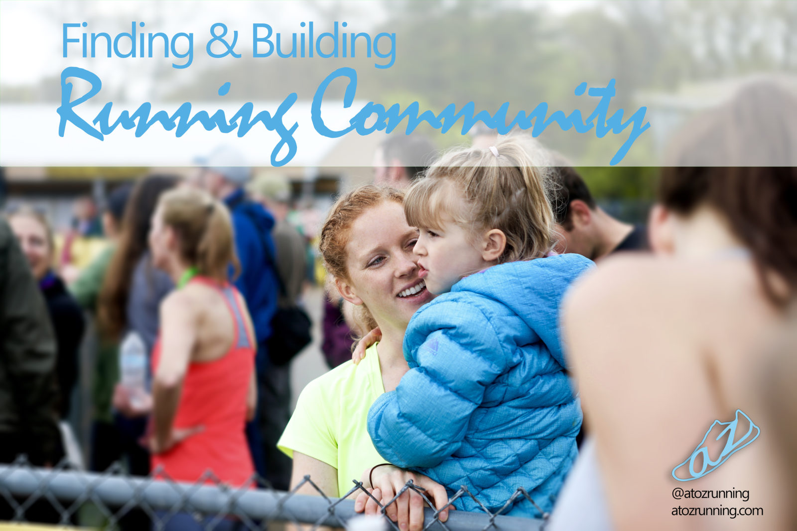 Finding and Building Community - AtoZrunning