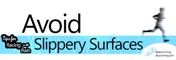 Tips for Racing in the Rain - from the AtoZrunning blog