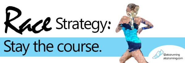 Winning Strategies & Racing Mindset - AtoZrunning