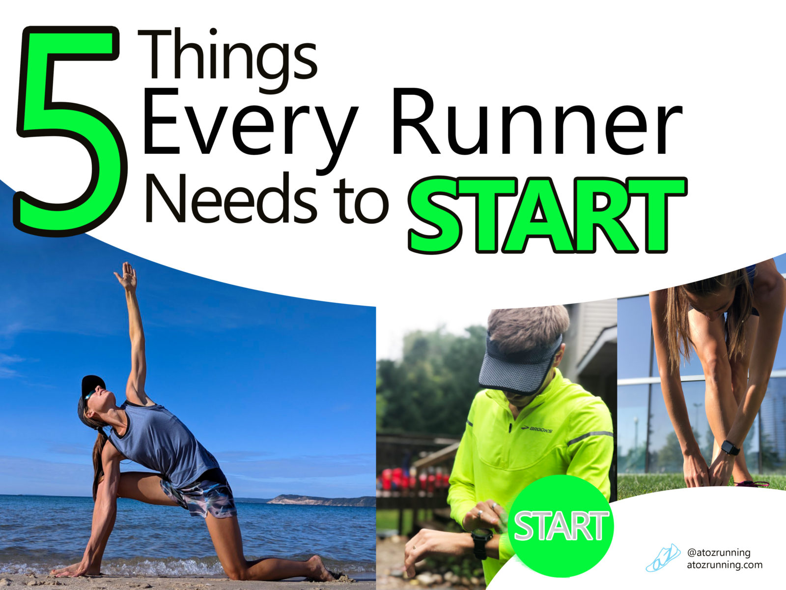 5 Things Every Runner Needs to START - AtoZrunning