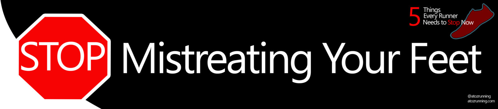 5 Things Every Runner Needs to Stop Now - AtoZrunning