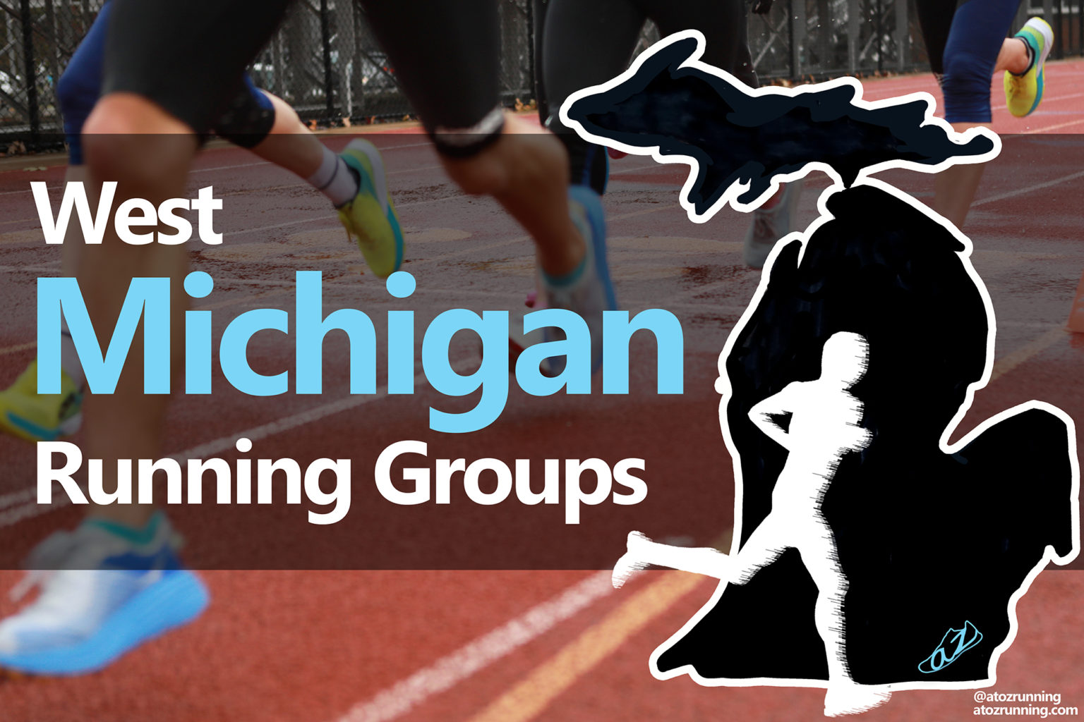 West Michigan Running Groups - from the AtoZrunning Blog