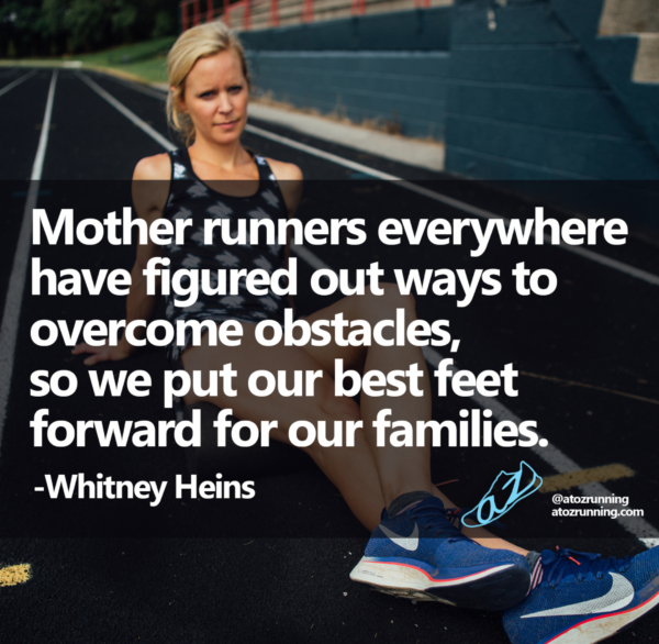 15 Obstacles Facing “Mother Runners” and How to Overcome Them - AtoZrunning