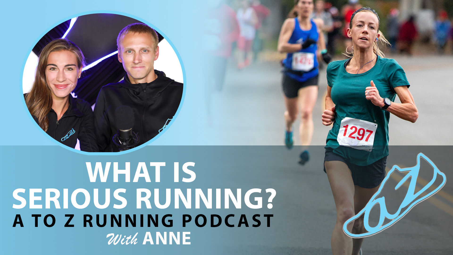 What is Serious Running? with Anne | Podcast ep 55 - AtoZrunning