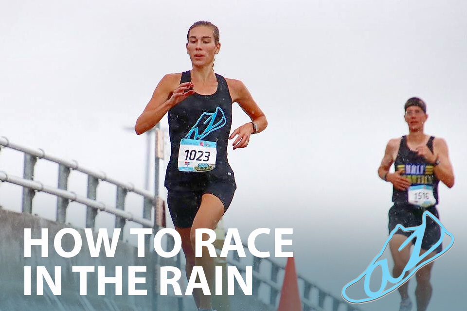How to Race in the Rain - AtoZrunning