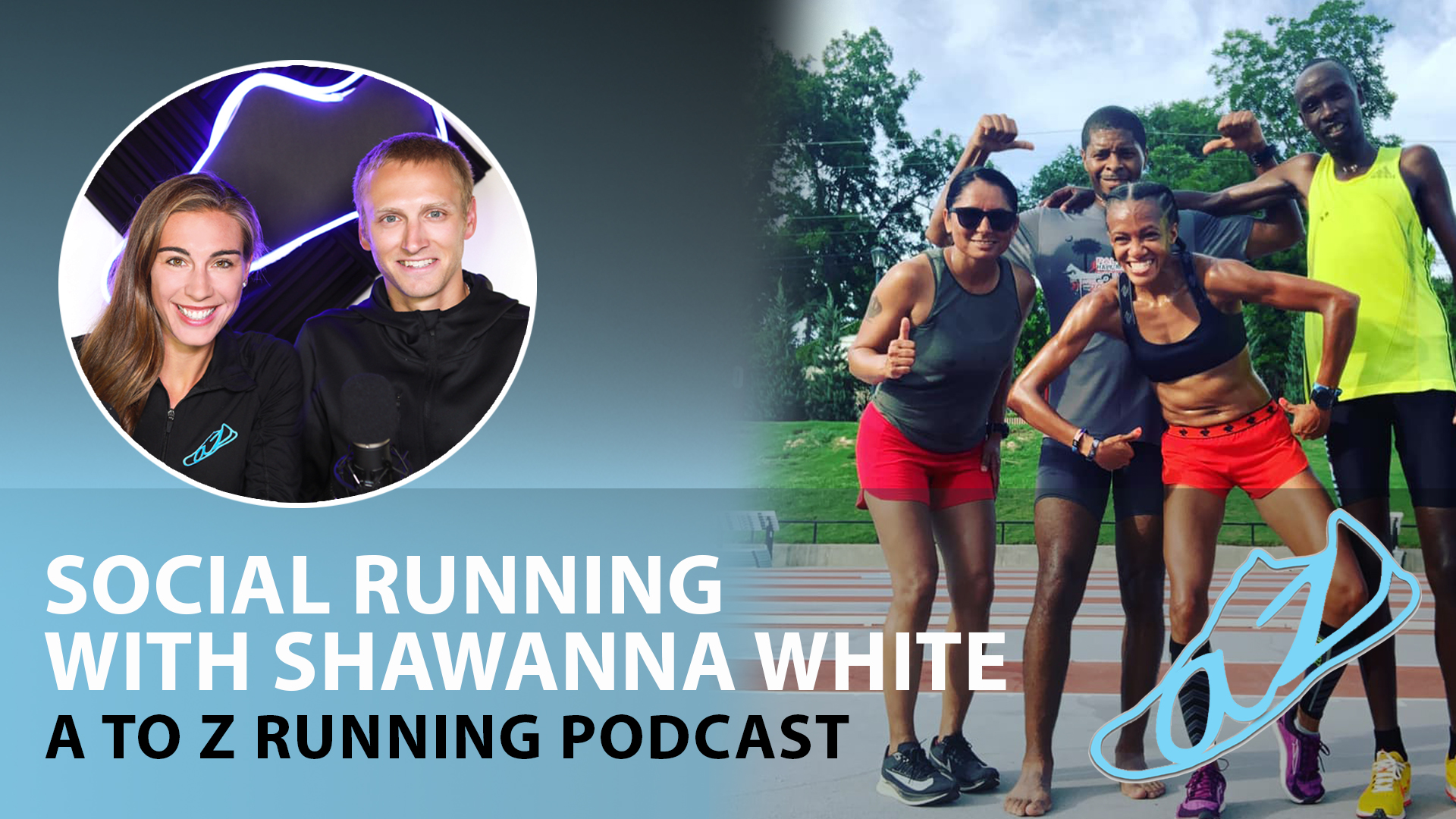 Social Running with Shawanna White | Podcast ep 86 - AtoZrunning