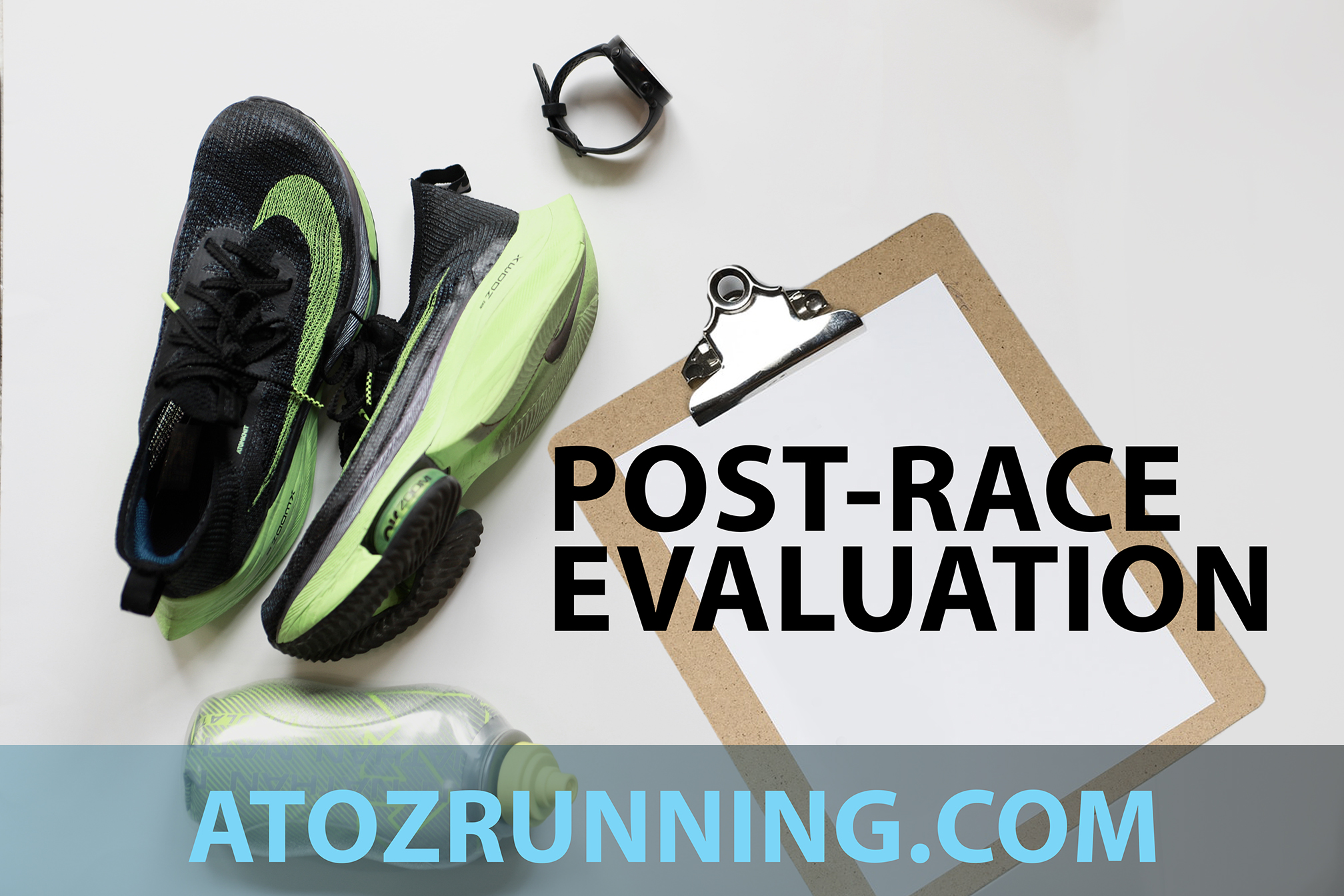 Post-race Evaluation - AtoZrunning