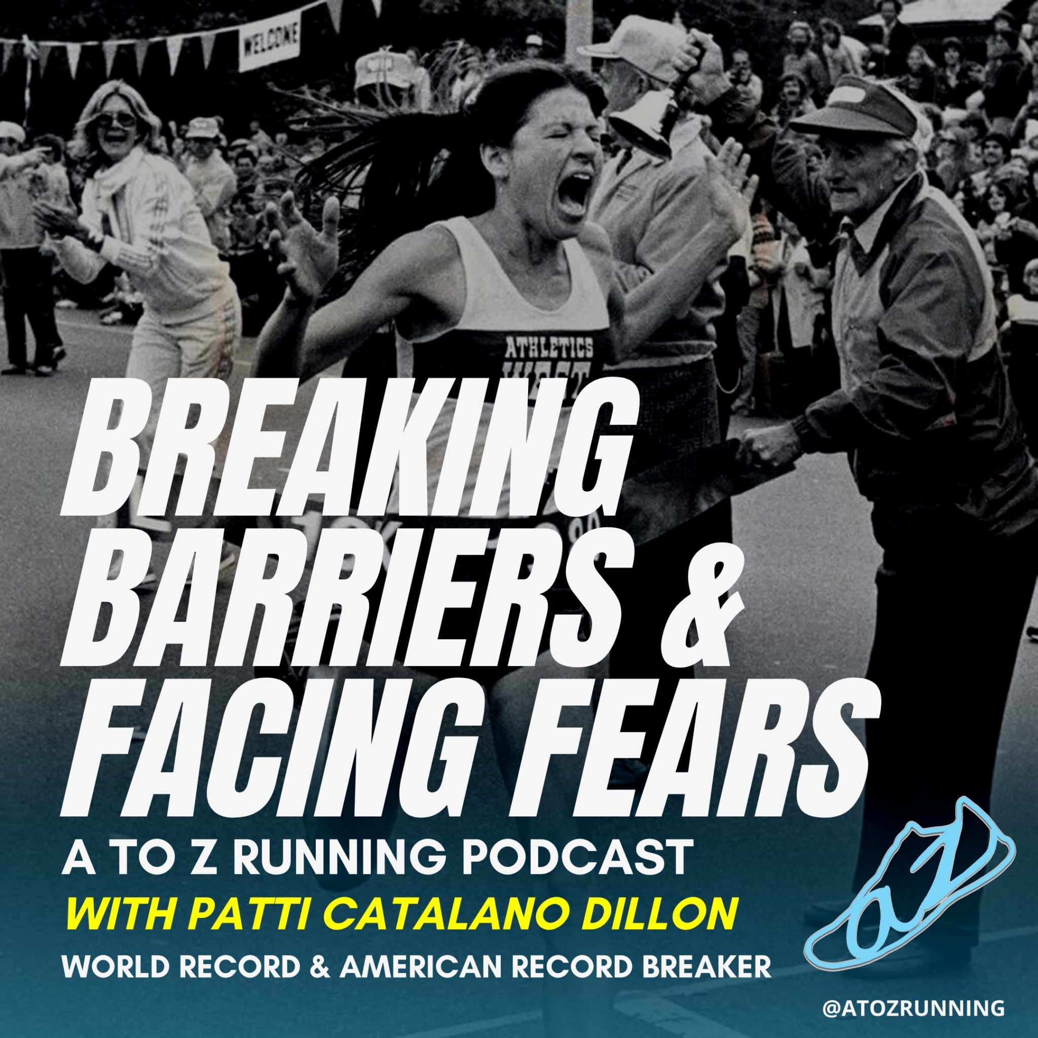 Breaking Barriers & Facing Fears with Patti Catalano Dillon | Podcast ...