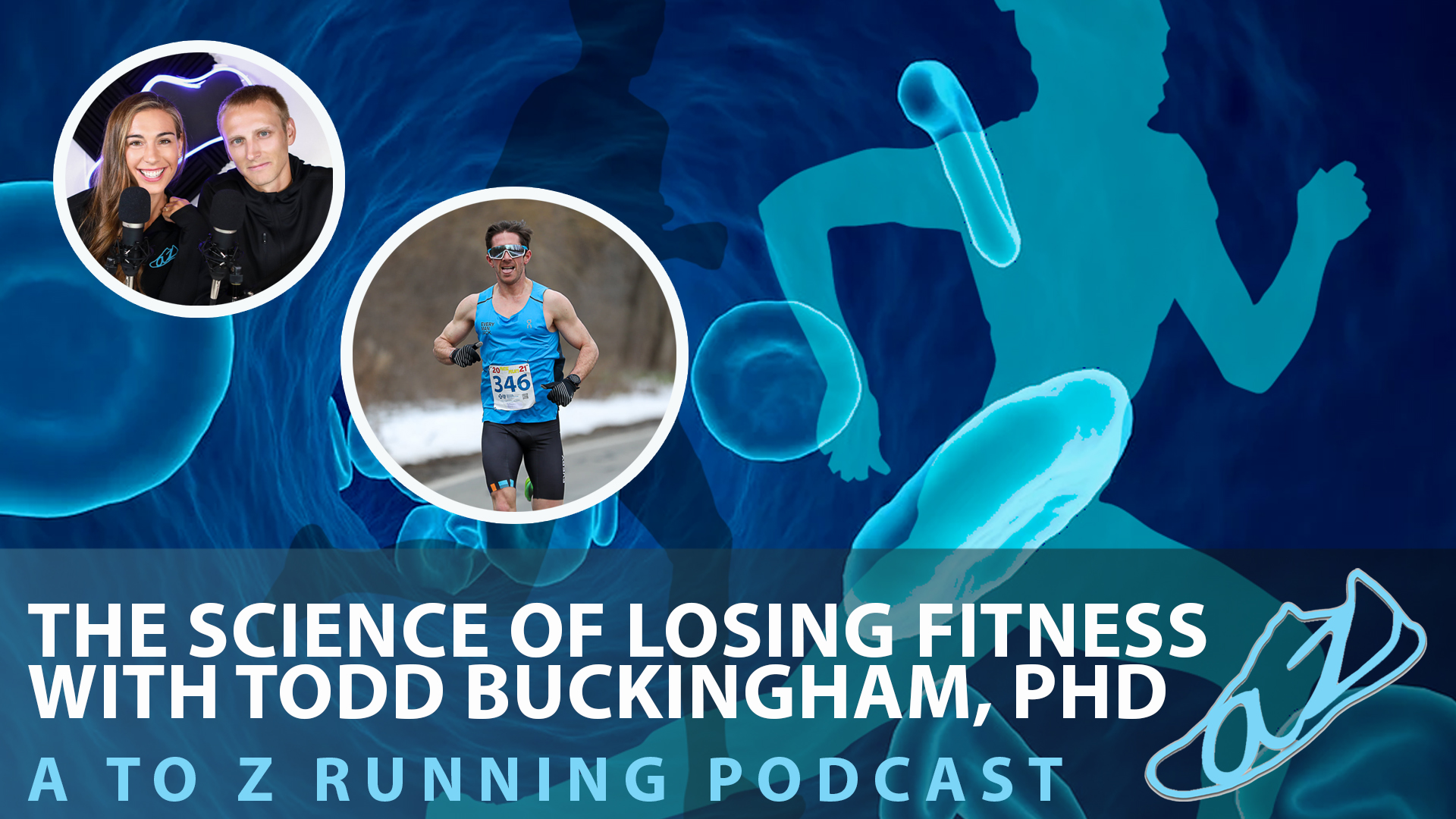 The Science of Losing Fitness with Todd Buckingham, Ph.D | Podcast ep ...