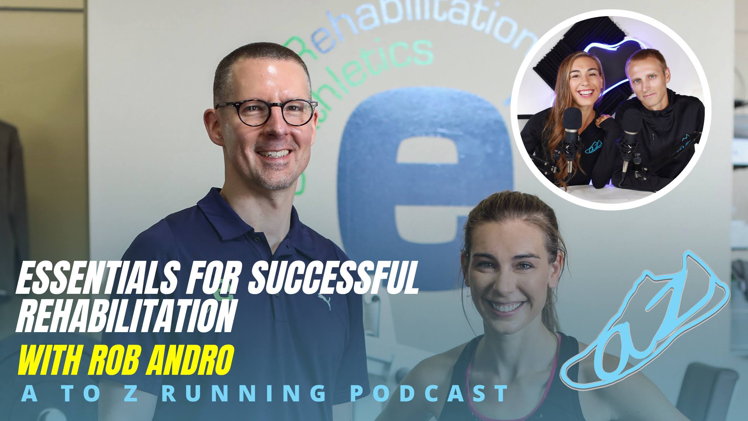 Essentials for Successful Rehabilitation with Rob Andro | Podcast ep ...